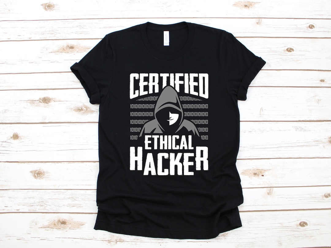Certified Ethical Hacker Shirt, Coder Shirt, Hoodie, Tank Top ...
