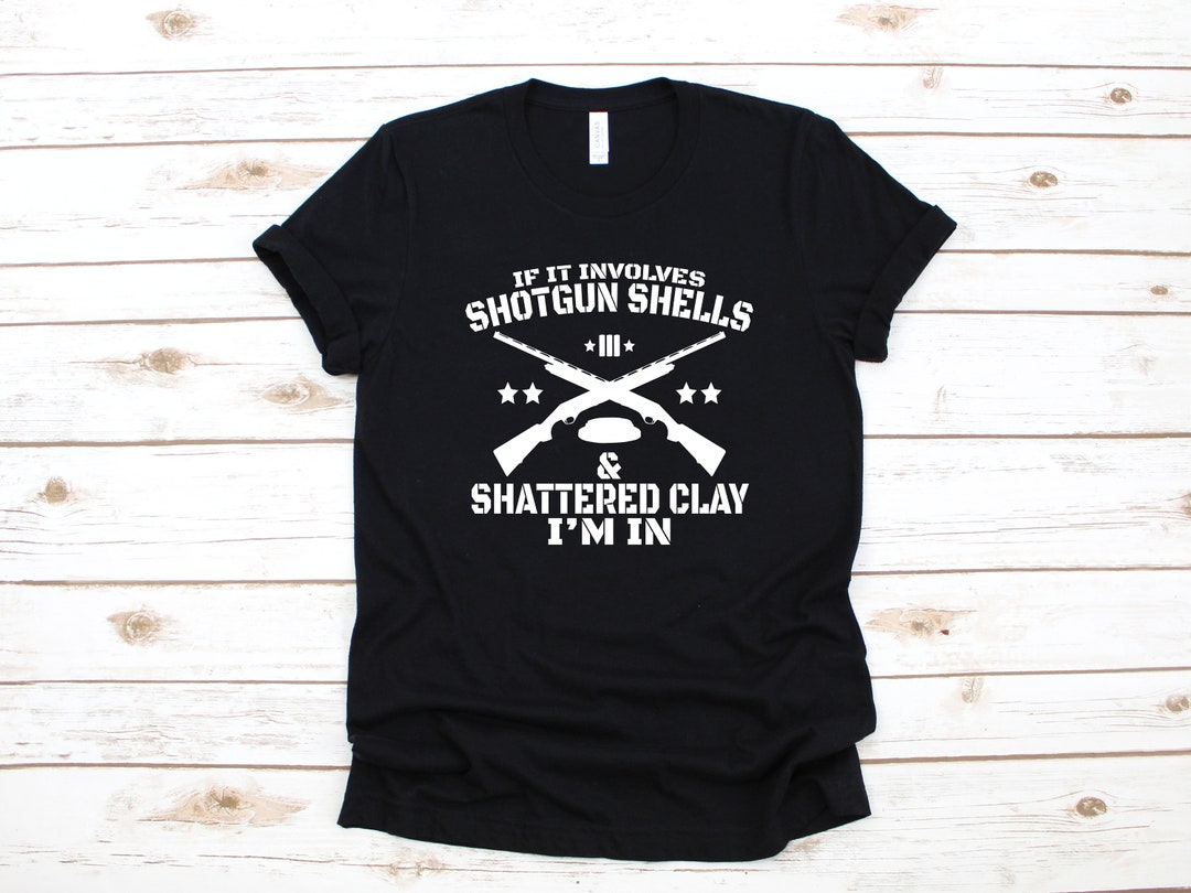 Funny Skeet Shooting T-shirt, Shotgun Shells Shattered Clay Shirt, Trap ...