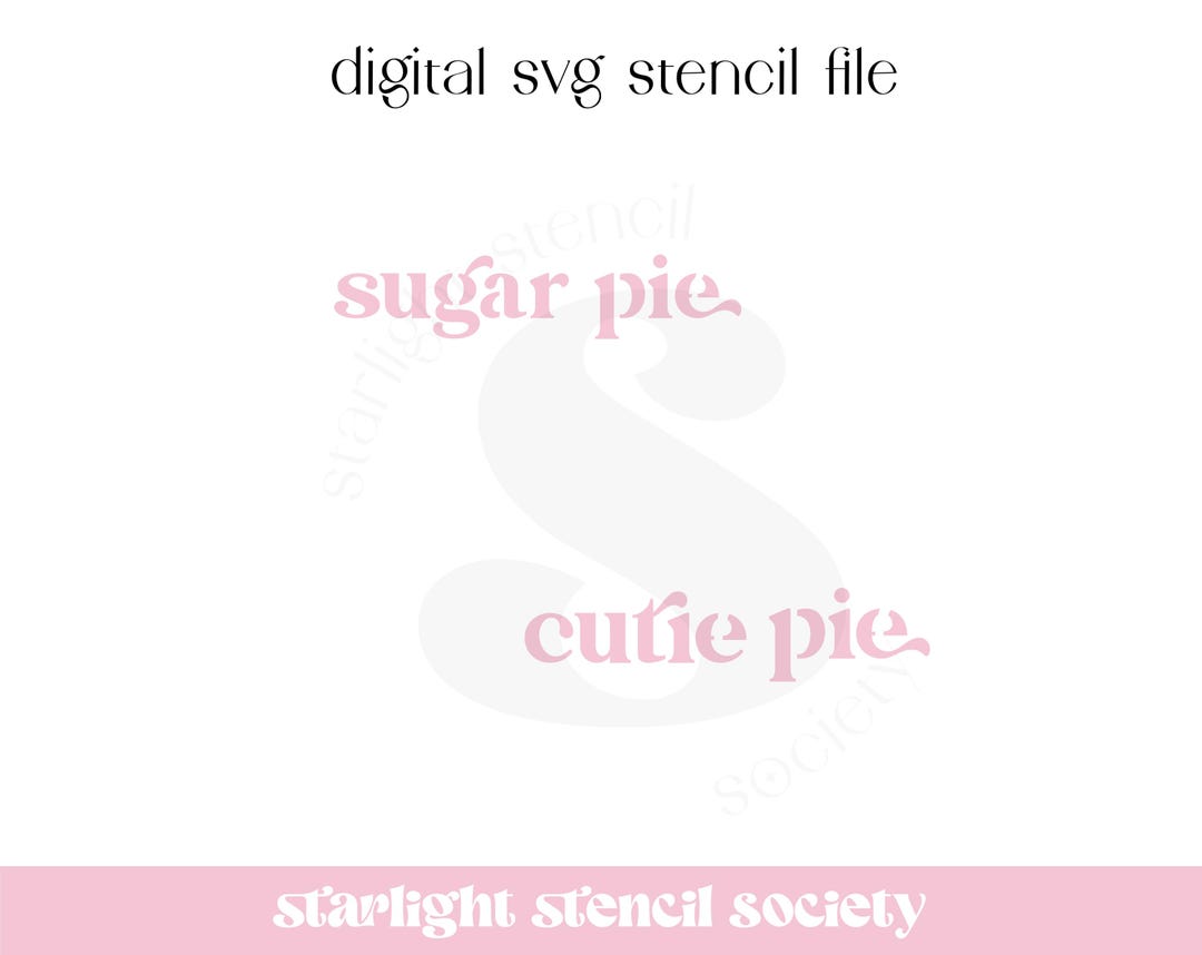 Sugar Cutie Pie | SVG FILE | Cookie Stencil | Sweets Retro | Valentines ...
