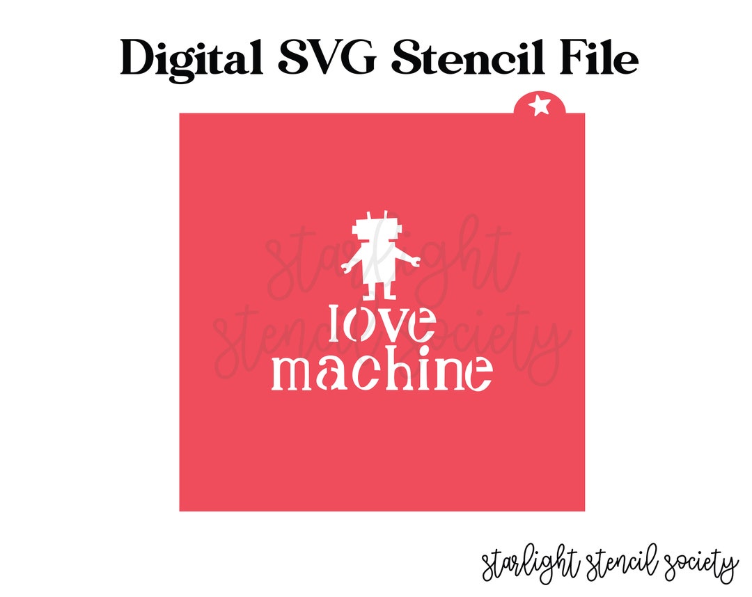 Love Machine SVG FILE Cookie Stencil Valentines Digital File - Etsy