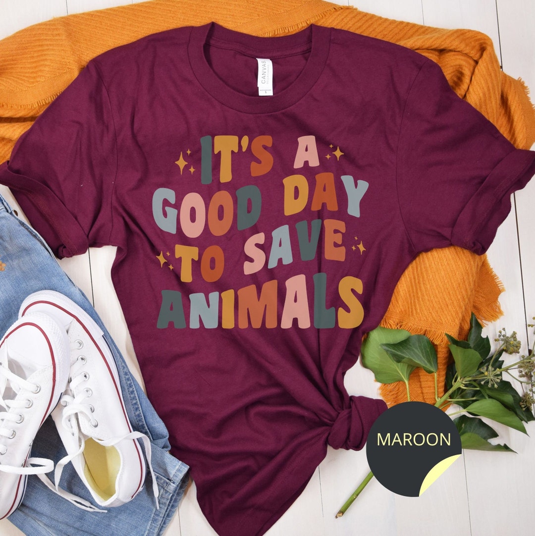 Animal Rescue Shirt, It's a Good Day to Save Animals Tee, Pet Adoption ...