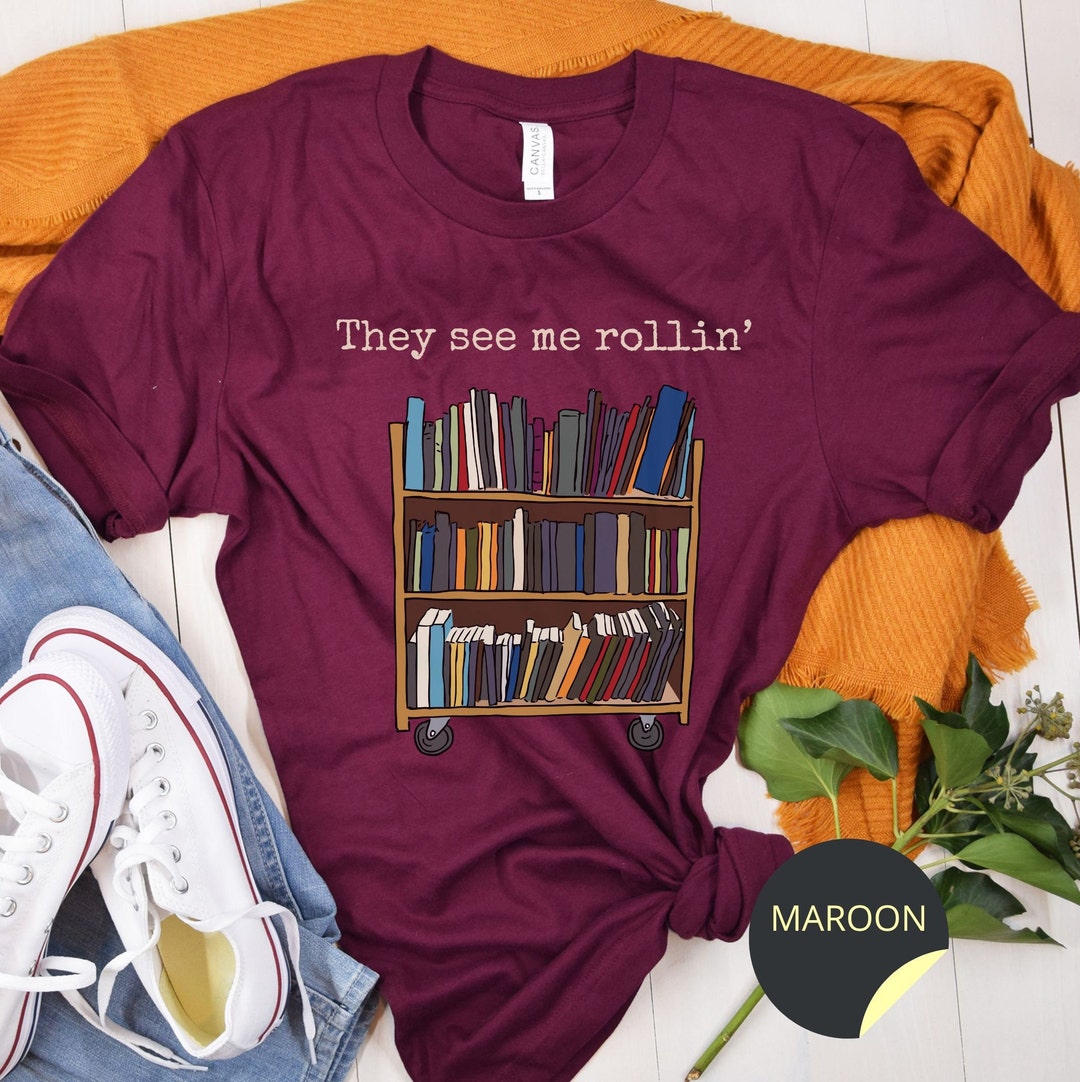 Library Shirt, Librarian Gift, Funny Library T-shirt, They See Me ...