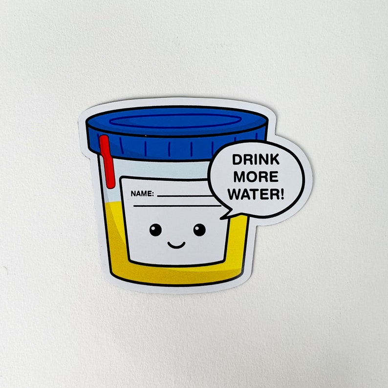 Drink More Water Vinyl Magnet 3 Inch, Urine Specimen Medical Nurse ...