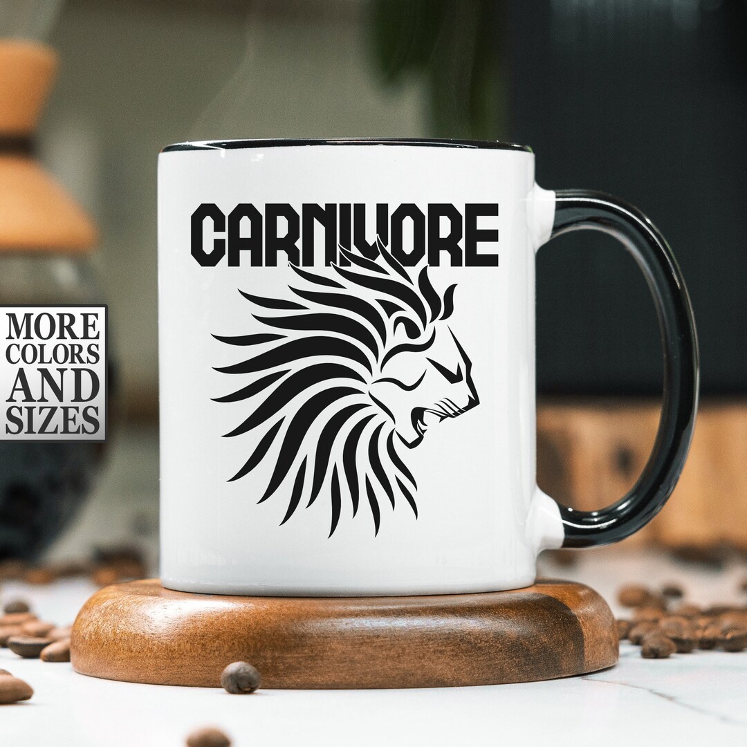 Carnivore Lion Mug, Carnivore Diet, Meat Lover Gift, Carnivore Mug ...