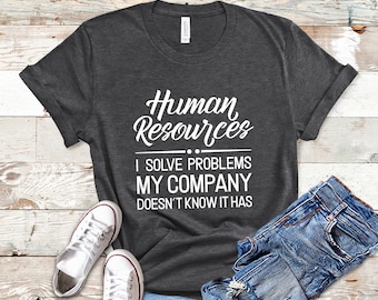 Human Resources Shirt Funny HR Gift for Human Resources - Etsy