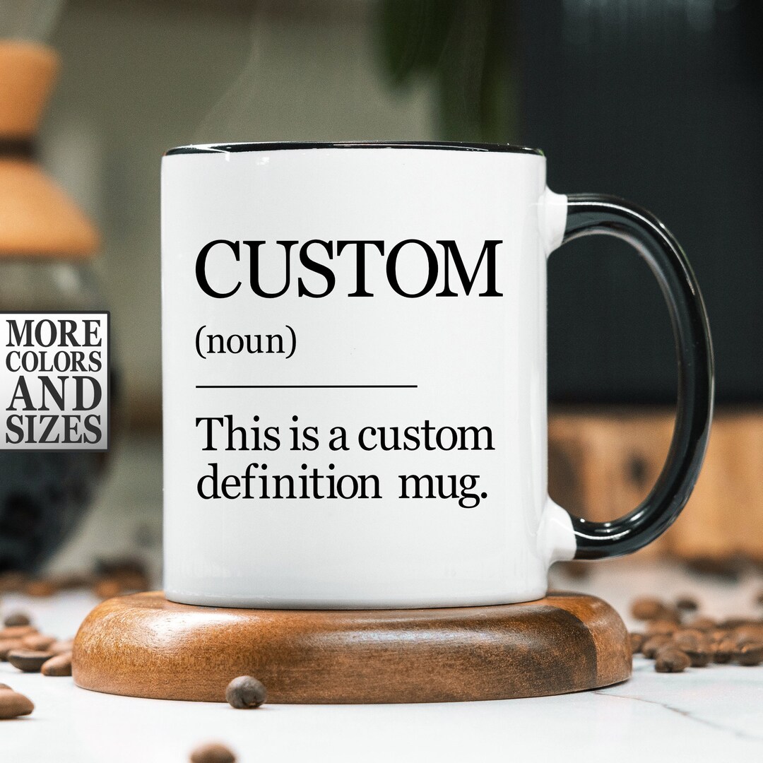 Personalized Mug, Custom Definition Mug, Customizable Mug for Women ...