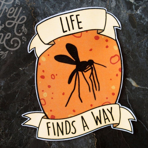 Jurassic Park Sticker Life Finds a Way Jurassic World - Etsy