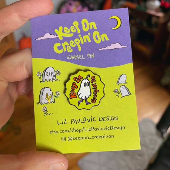 Keep On Creepin On Rip pin | Etsy