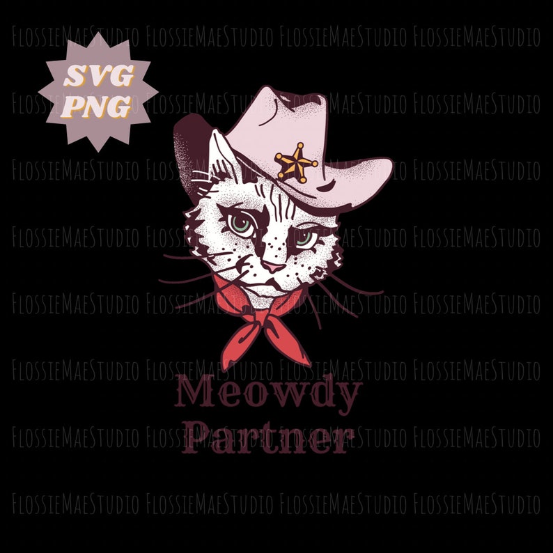 Meowdy Partner Svg, Cat Svg, Western Cat, Digital Download, Cat Png ...