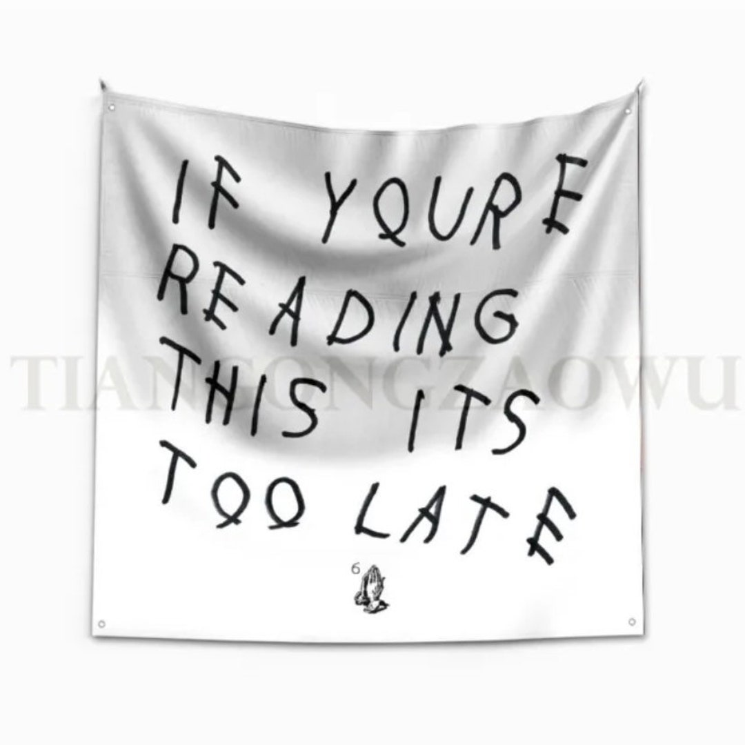 Drake if Youre Reading This Its Too Late Tapestry 3FT/4FT - Etsy