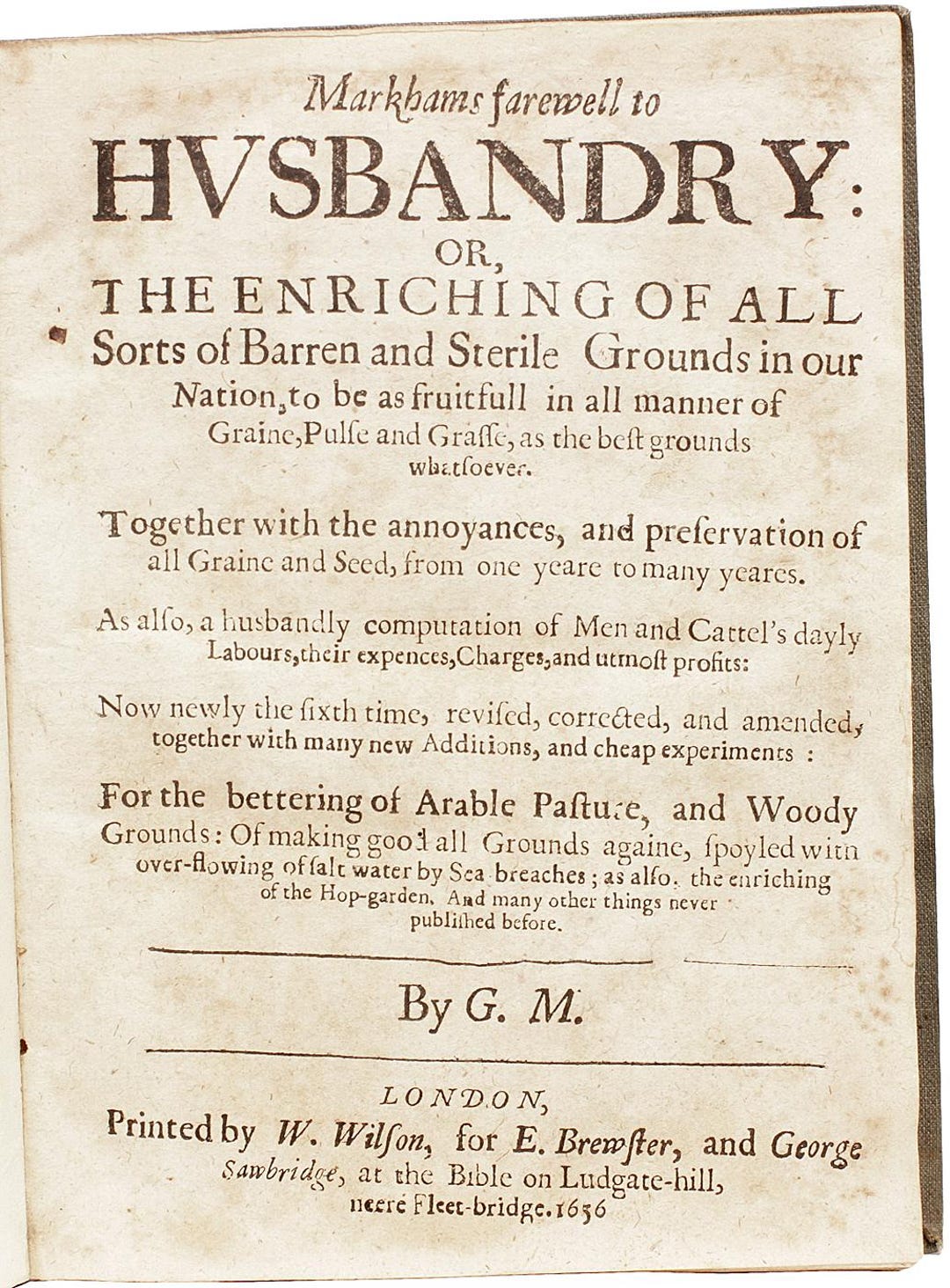 MARKHAM, Gervase. Markhams Farewell to Husbandry. (1656 - SIXTH EDITION ...