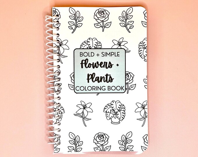Flowers + Plants Bold + Simple Coloring Book | Coloring Book for Adults ...