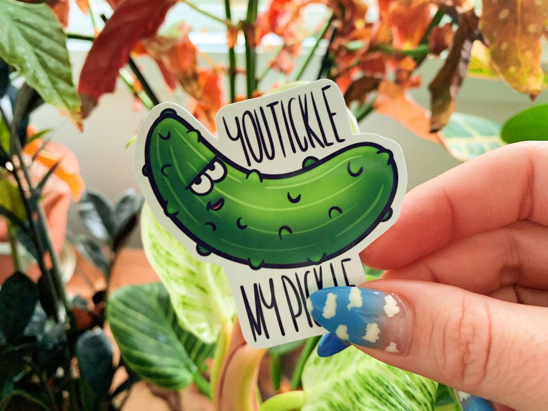 You Tickle My Pickle Vinyl Sticker - Etsy