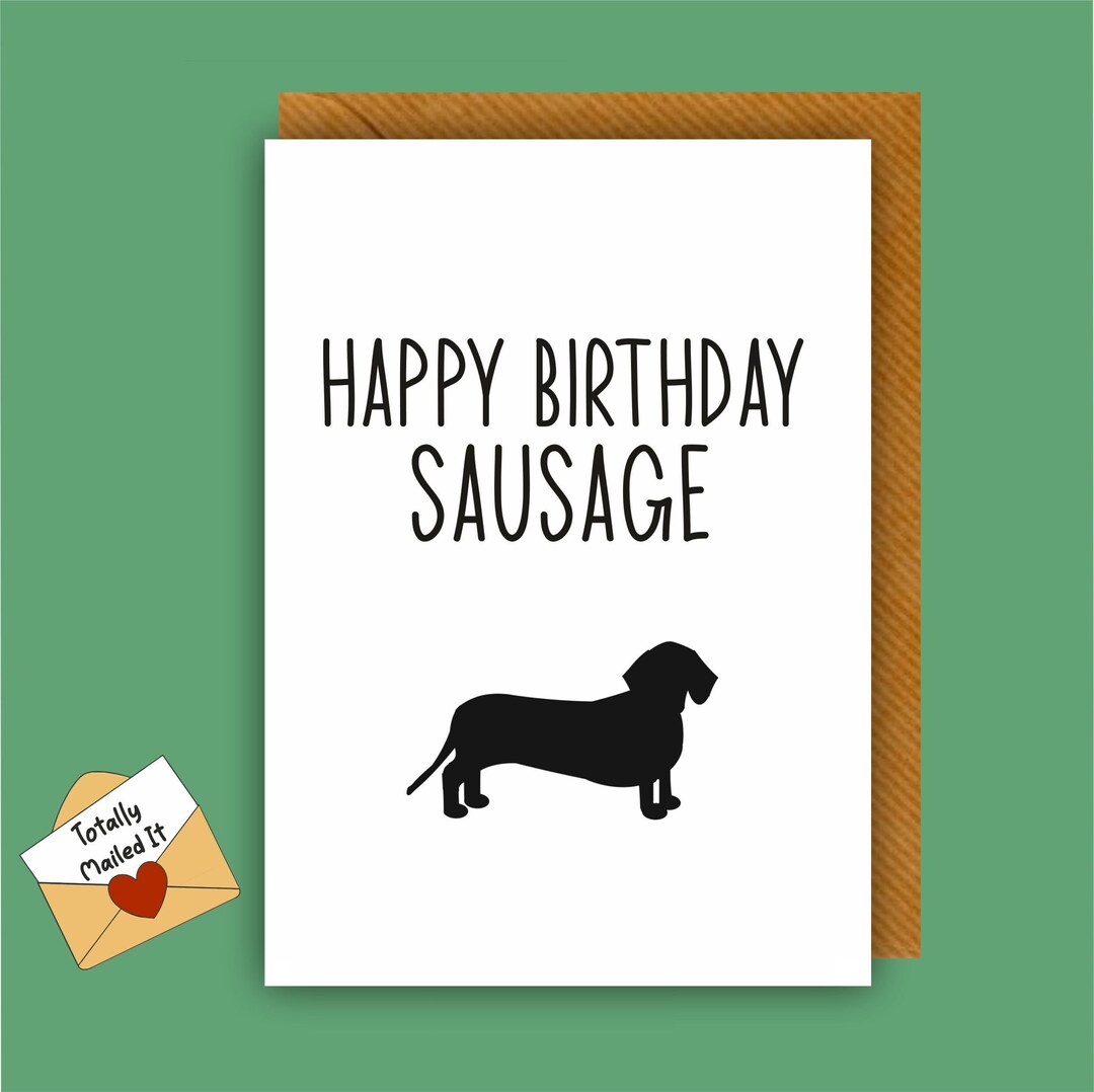 Happy Birthday Card Funny- Friend Sausage Dog Card Dachshund Card ...