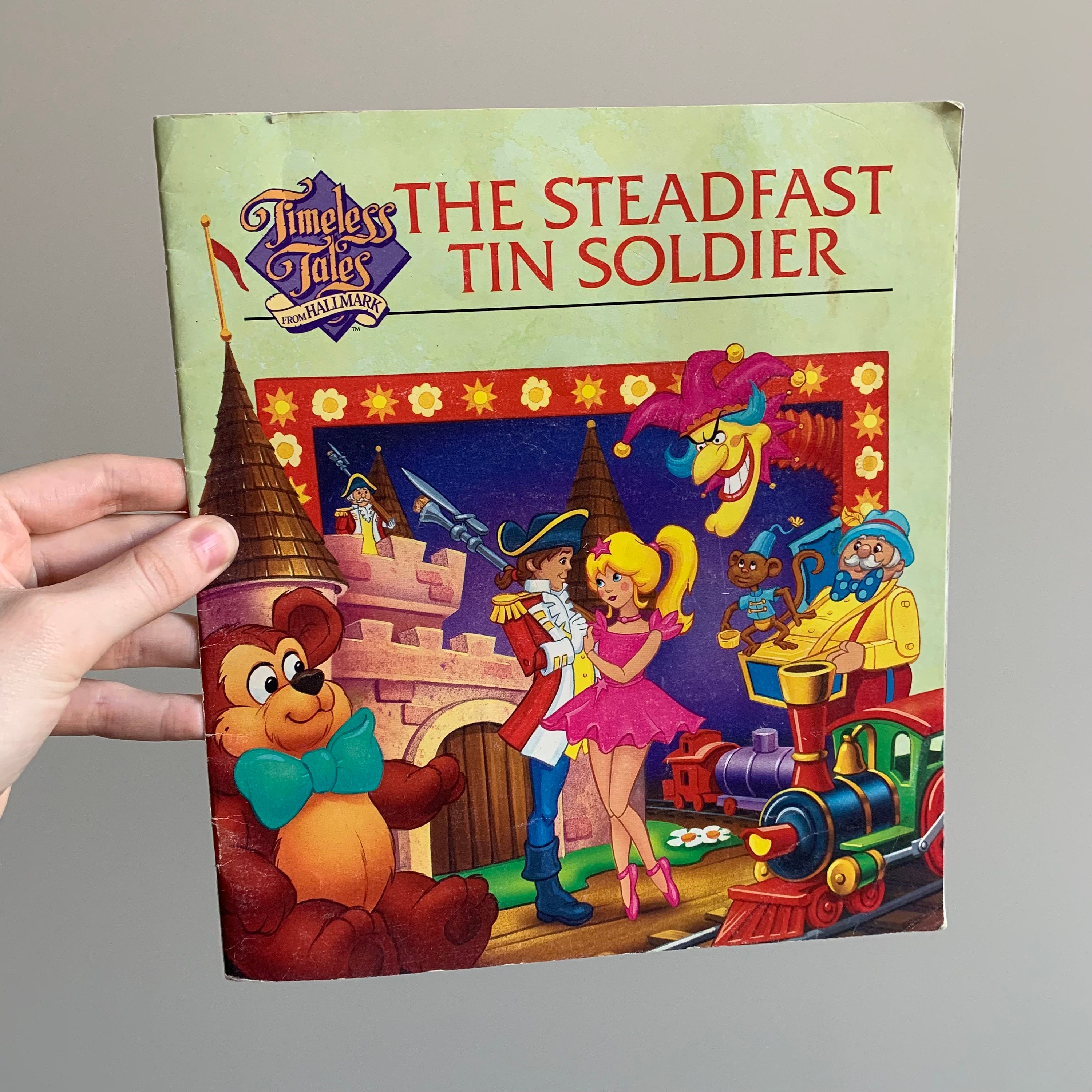 The Steadfast Tin Soldier Timeless Tales