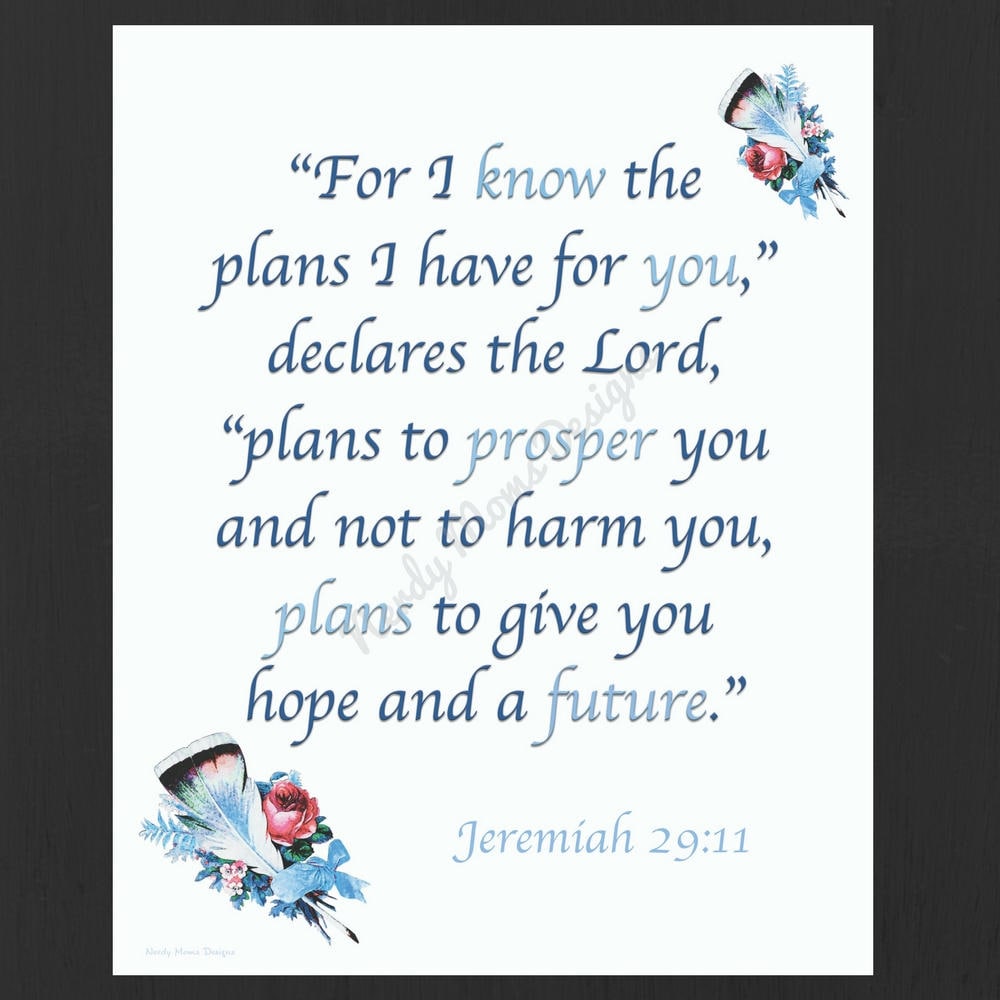 I Know the Plans I Have for You | Scripture Quote | Jeremiah 29:11 ...