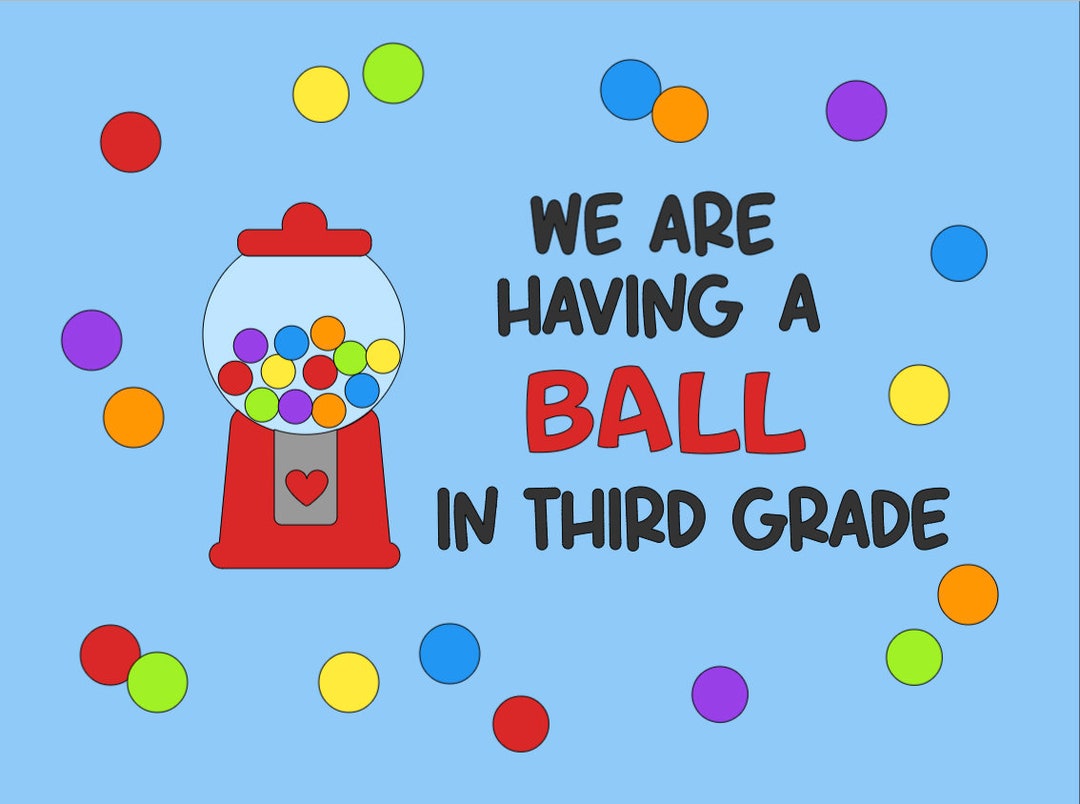 Gumball Machine Bulletin Board, We Are Going to Have a Ball Bulletin ...
