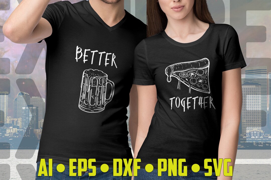Better Together Couple DXF SVG EPS Png Ai Cutfile - Etsy