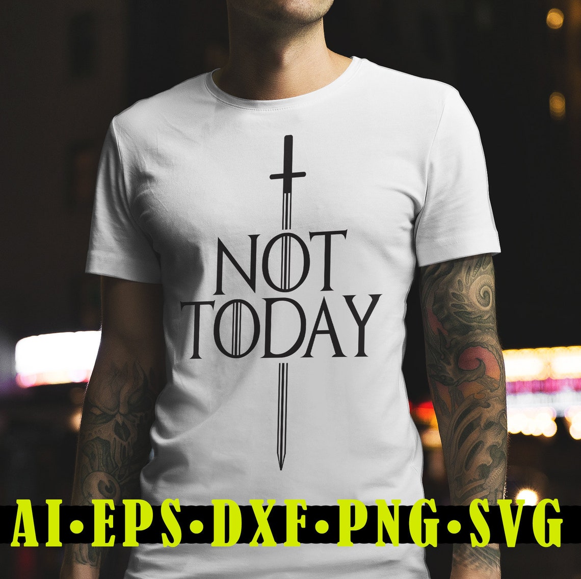 Not Today GOT game of thrones DXF SVG Eps png ai Cutfile | Etsy