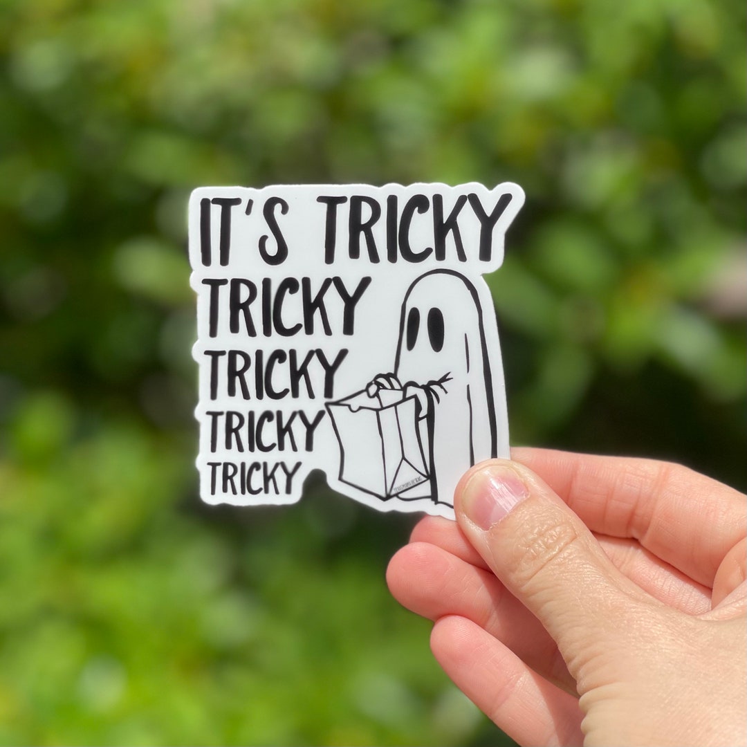It's Tricky Sticker, Halloween Sticker, Trick or Treat Sticker, Funny ...