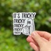 It's Tricky Sticker Halloween Sticker Trick or Treat - Etsy