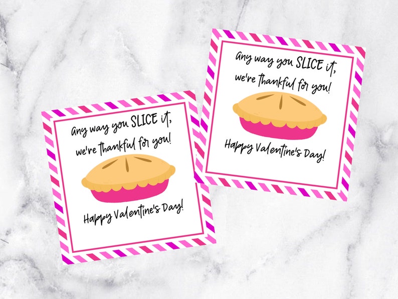 Any Way You Slice It, Pie Thank You Tag, Teacher Valentines, Teacher ...