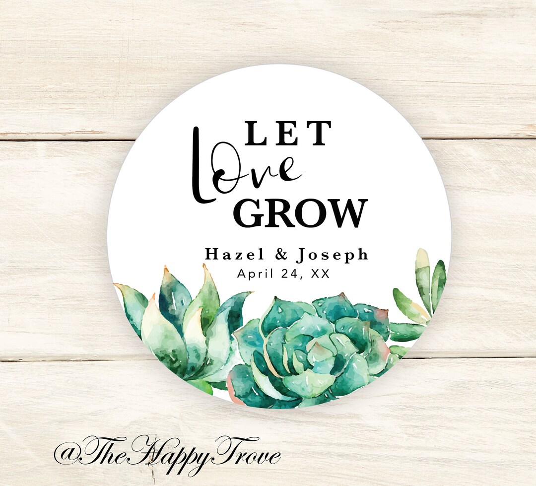 Succulent Let Love Grow Stickers: Personalized Wedding Favor Stickers ...