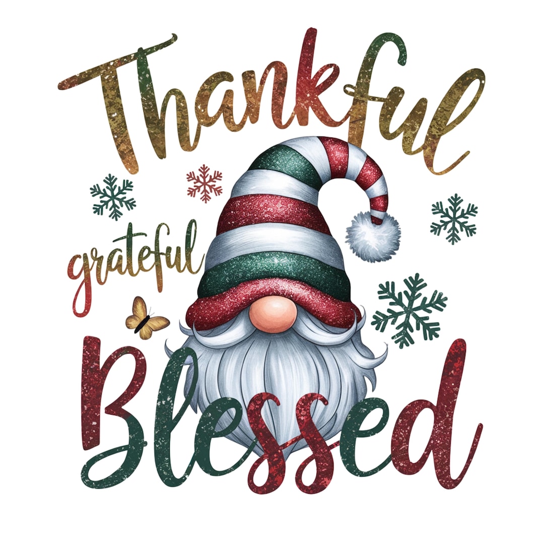 Christmas Gnome PNG: Thankful Grateful Blessed Design (digital Download ...