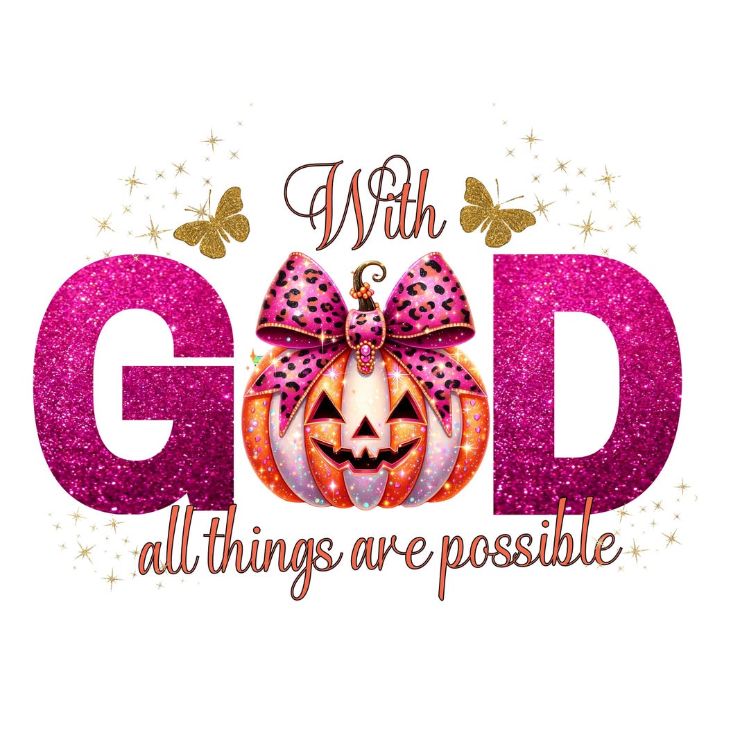 Christian Pumpkin PNG: With God All Things Are Possible, Coquette ...