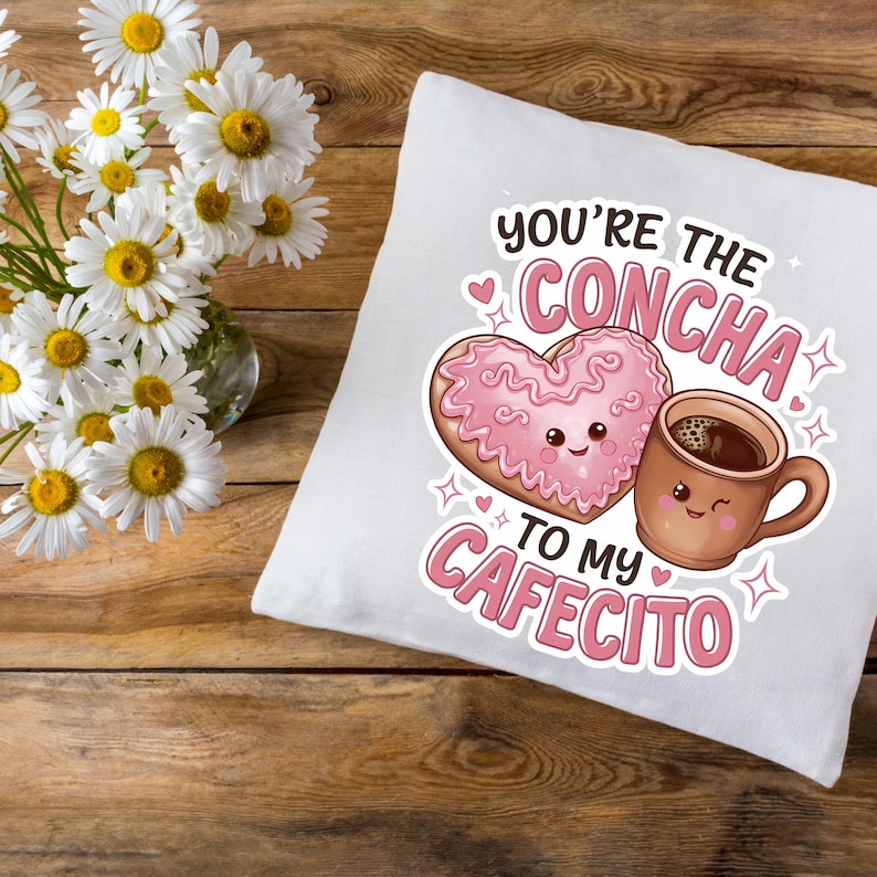 You're the Concha to My Cafecito PNG, Concha Valentine PNG, Spanish ...