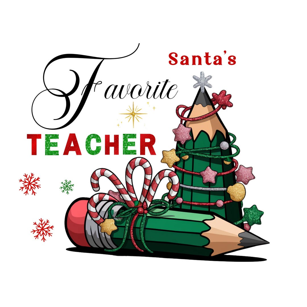 Christmas Teacher PNG: Santa's Favorite Design (digital Download) - Etsy