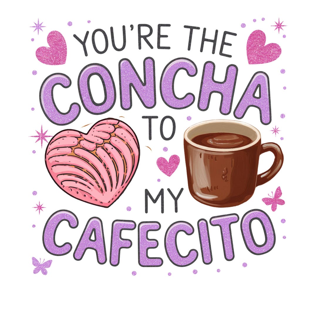 Concha to My Cafecito PNG: Spanish Valentine Digital Download - Etsy