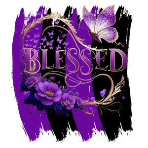Blessed Purple Butterfly Floral PNG: Christian Sublimation (digital ...