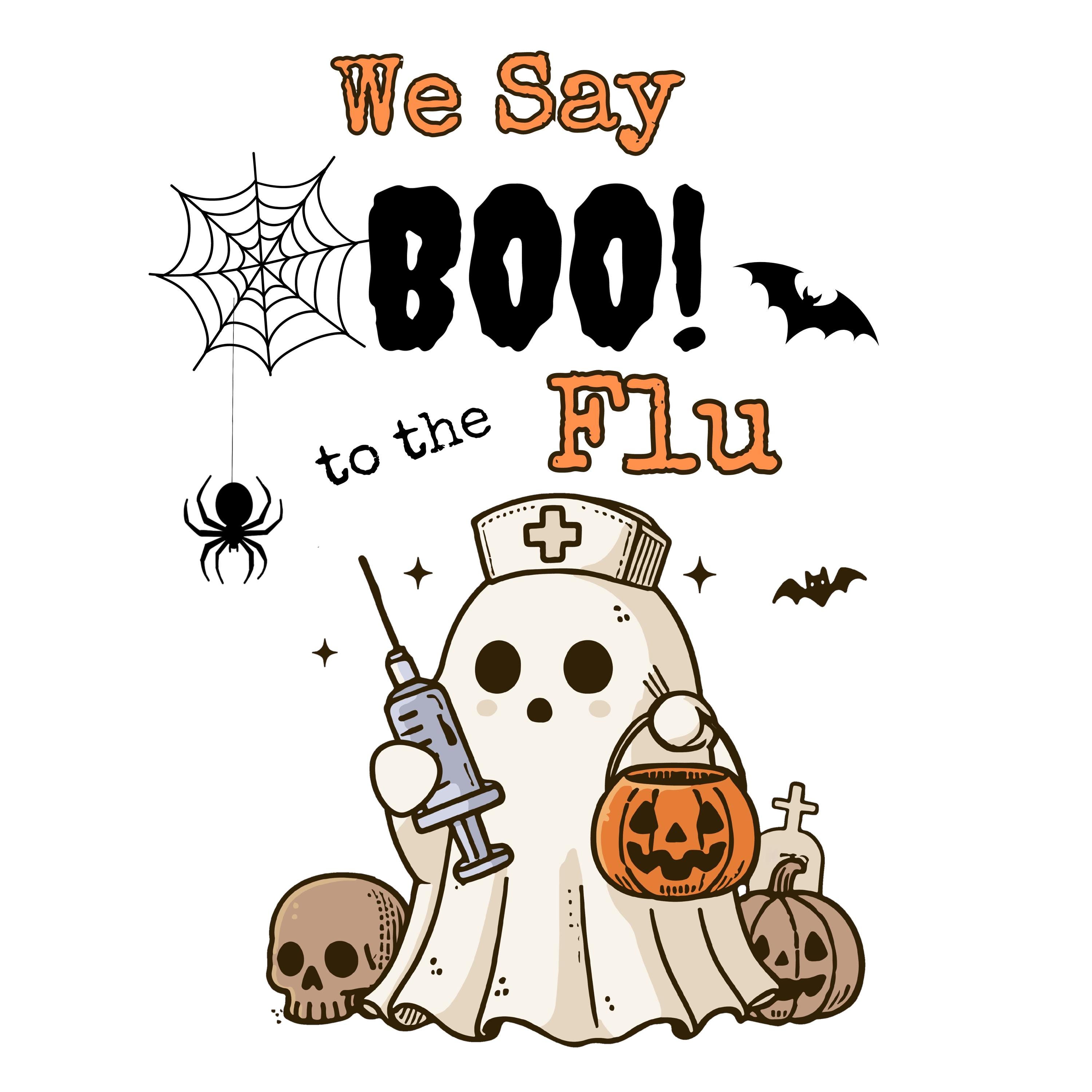 We Say Boo to the Flu Halloween Boo Ghost PNG , Halloween Ghost Nurse ...