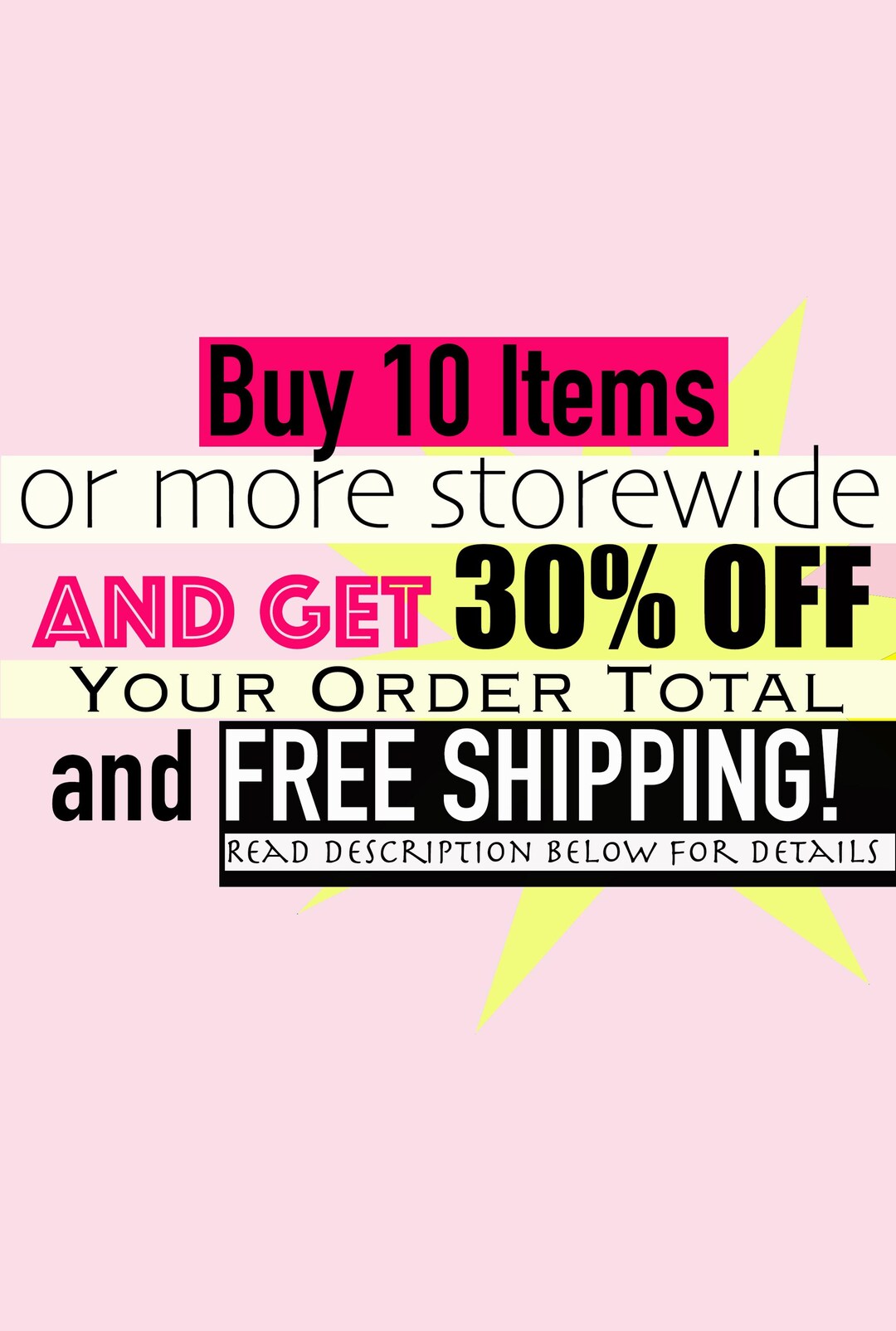 Buy 10+ Items and Get 30% off Storewide & Free Shipping With at Least ...