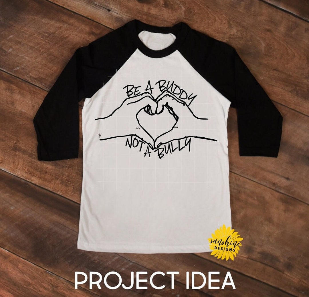 Be A Buddy Not A Bully SVG, Anti-bullying Svg File, Pink Shirt Day Svg ...