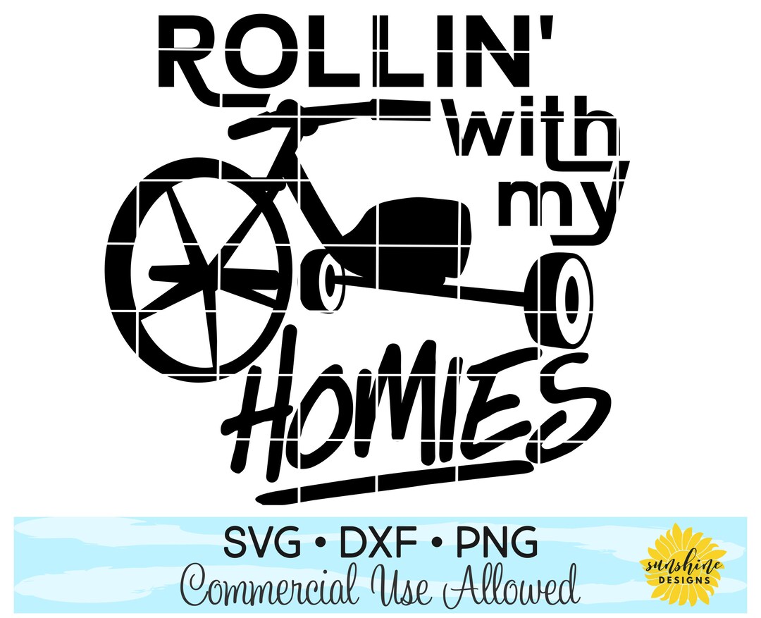 Rollin' With My Homies SVG DXF PNG, Boy Svg, Funny Svg, Kids Svg ...