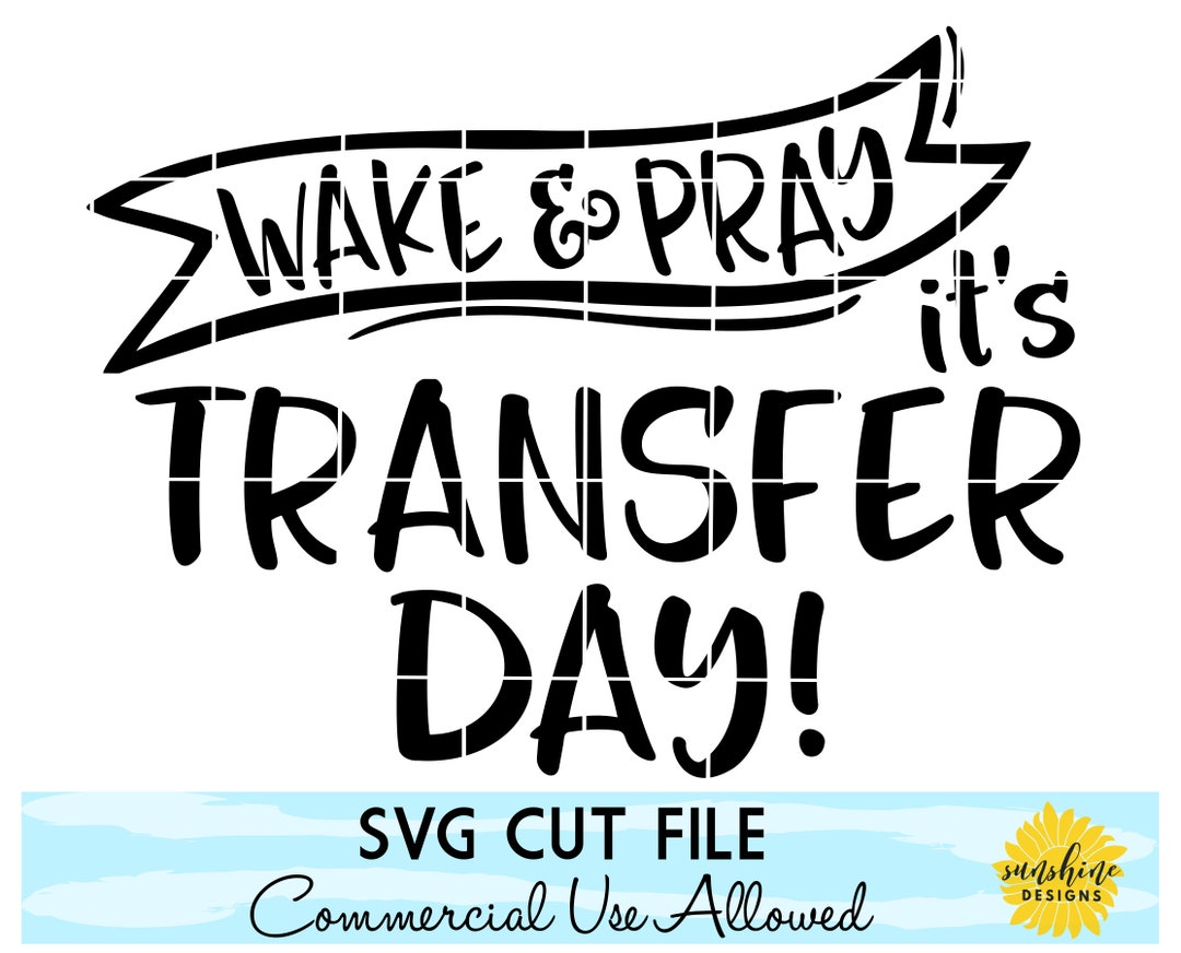 Wake & Pray It's Transfer Day Svg, IVF Svg, IVF Transfer Svg, Egg ...
