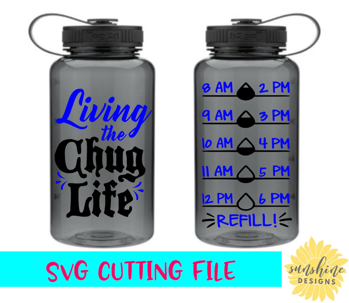 Water Tracker Svg Living the Chug Life Svg Chug Life Water | Etsy