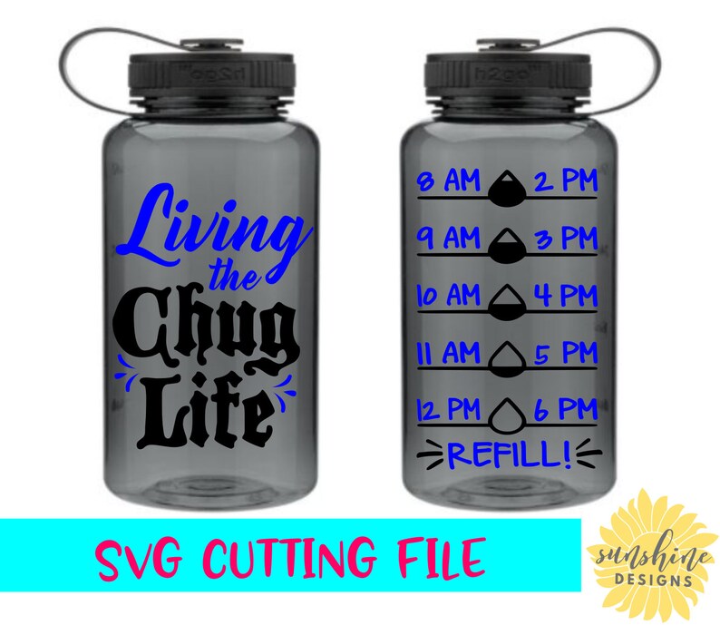 Water Tracker Svg Living the Chug Life Svg Chug Life Water - Etsy