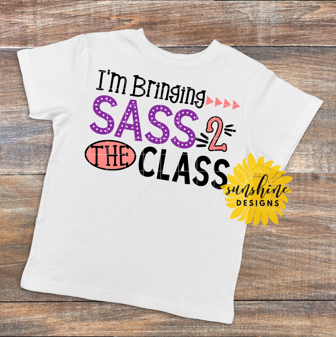I'm Bringing Sass to the Class SVG DXF PNG First Day of - Etsy