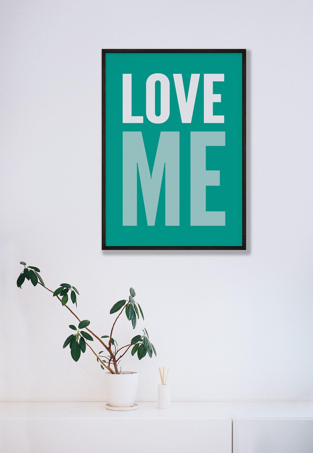 Love Me Sign, Bold Word Poster, Motivational Quote Print Sign ...