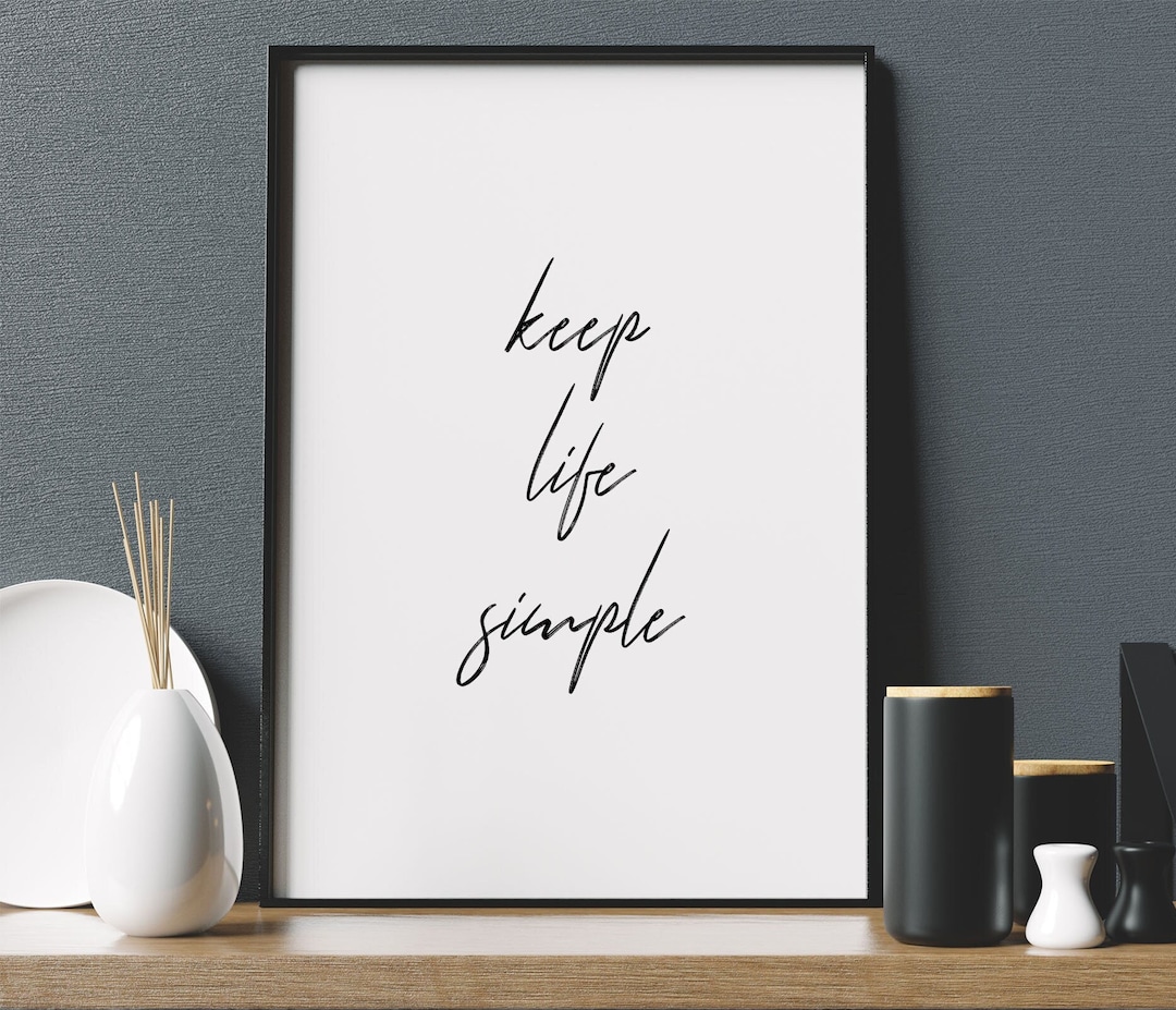 DIGITAL DOWNLOAD PRINT Keep Life Simple Love Quote Inspirational Sign ...