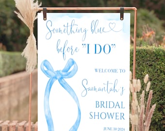 Something Blue Before I DO Bridal Shower Welcome Sign, Editable Blue ...
