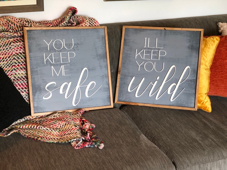 You Keep Me Safe / Ill Keep You Wild Wall Decor Signs 18 X | Etsy