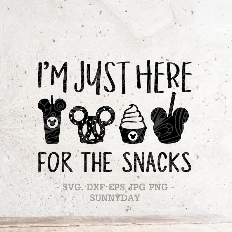 I'm Just Here for the Snacks SVG Snacks SVG File DXF - Etsy