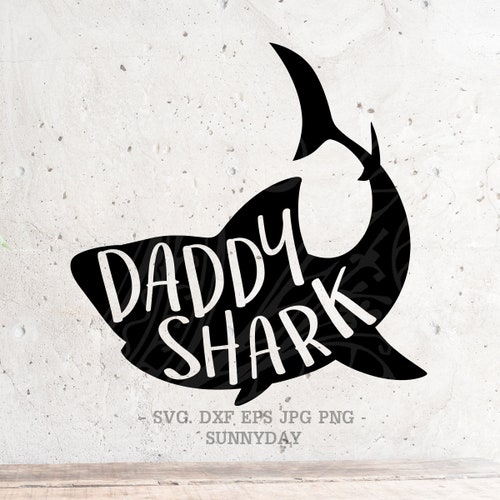 Daddy Shark Svg File DXF Silhouette Print Vinyl Cricut Cutting - Etsy