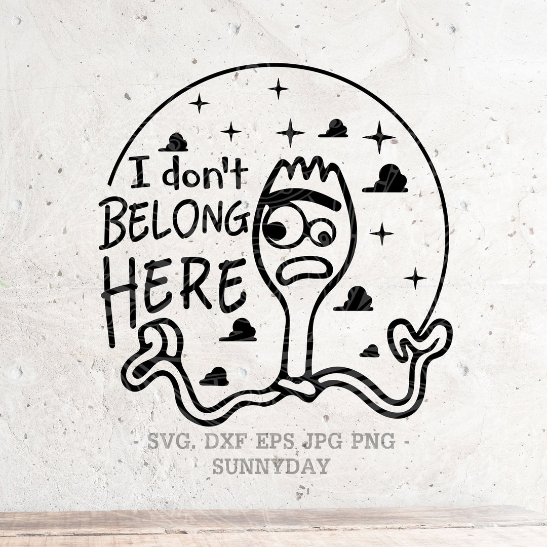 I Don't Belong Here SVG, Svg File DXF Silhouette Print Vinyl Cricut ...