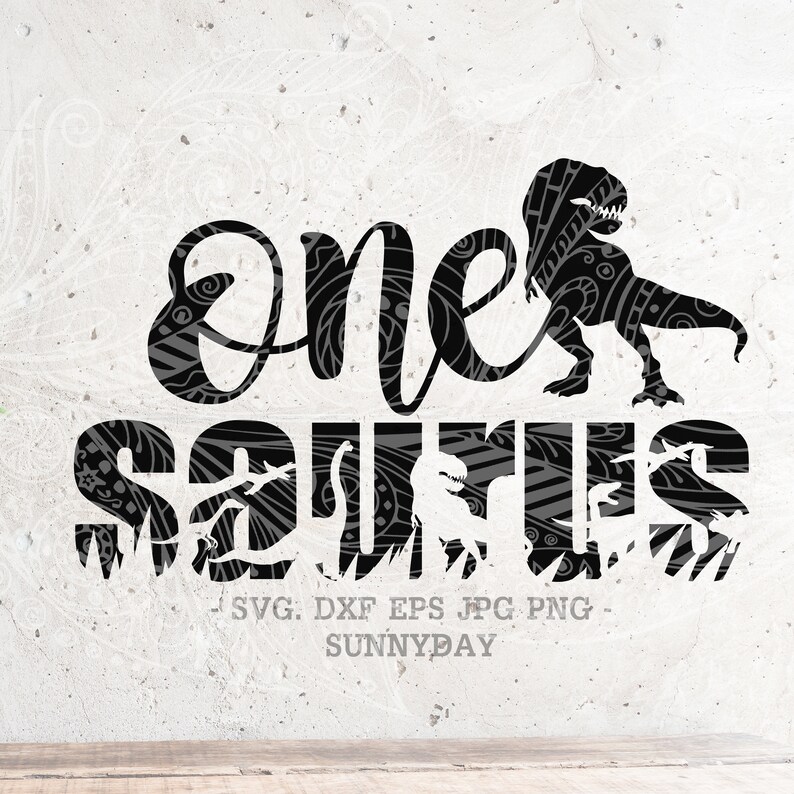 One A Saurus Svg File1 St Birthdaydxf Silhouette Print Vinyl | Etsy
