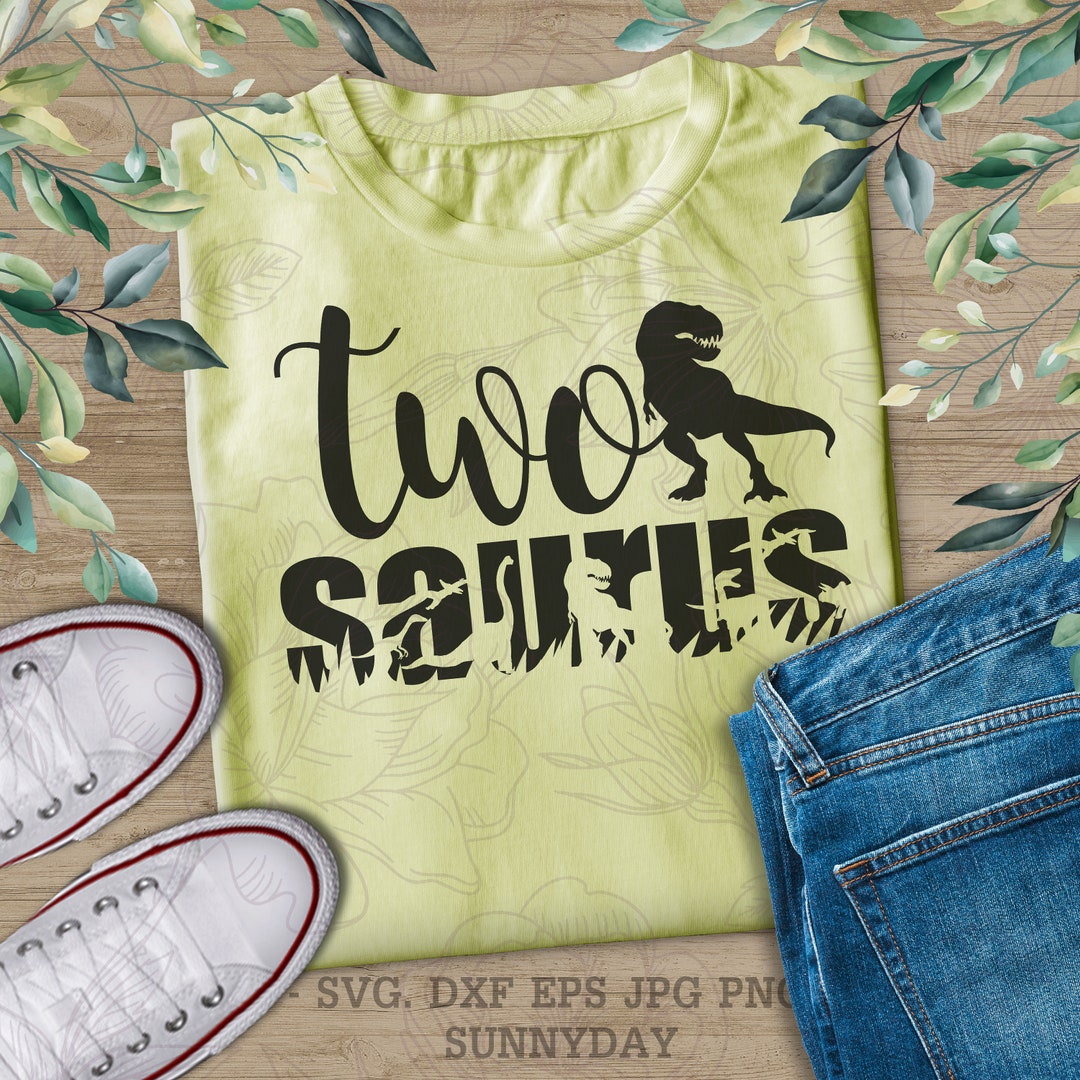 Two A Saurus Svg File,2nd Birthday Shirt,dxf Silhouette Print Vinyl ...